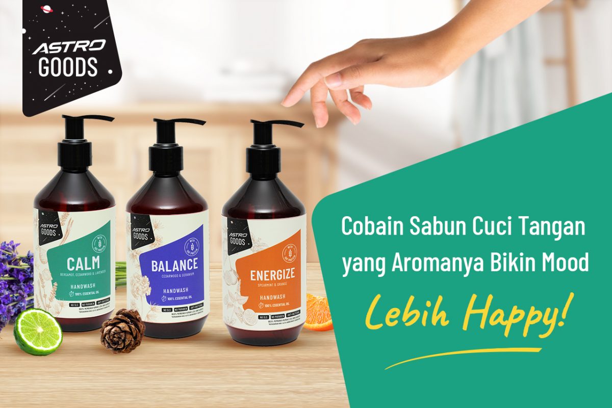 Astro Goods Hand Wash, Produk Sabun Cuci Tangan Terbaru dari Astro ...
