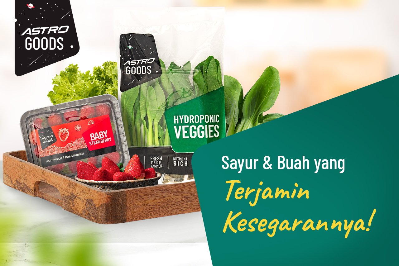 Penuhi Kebutuhan Nutrisi dengan Sayur & Buah dari Astro Goods yang ...