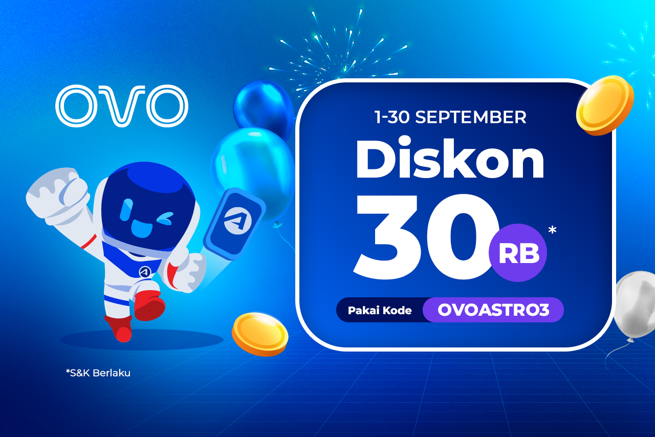 Manfaatkan Promo Spesial OVO di Anniversary Astro ke-3 - Official ...